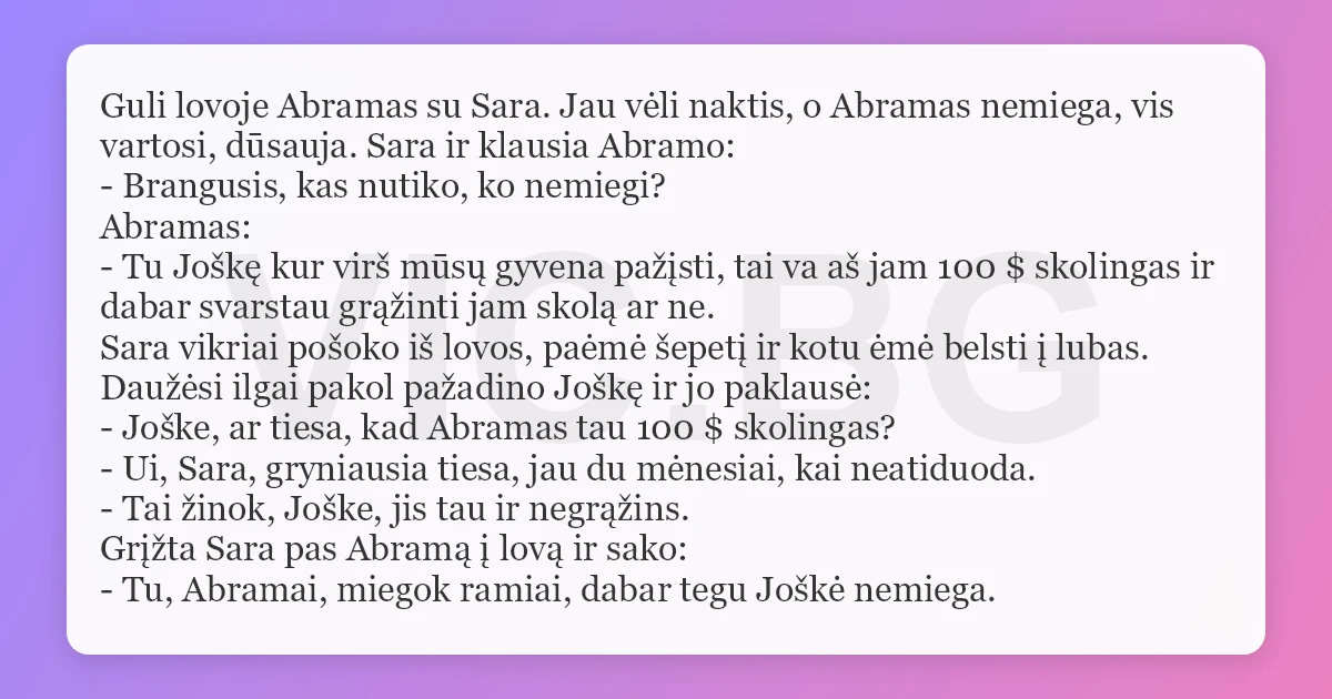 Guli lovoje Abramas su Sara. Jau vėli naktis, o Abramas nemiega, vis ...