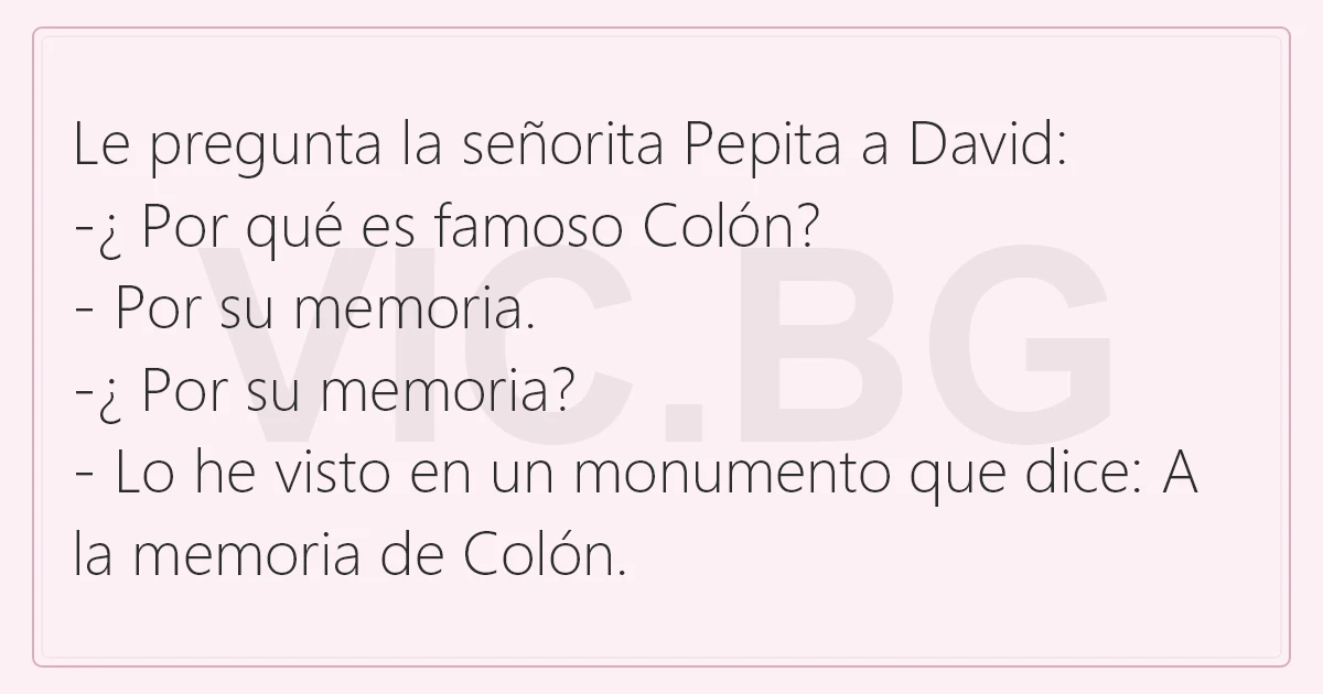 Le pregunta la señorita Pepita a David: -¿ Por qué es famoso Colón ...