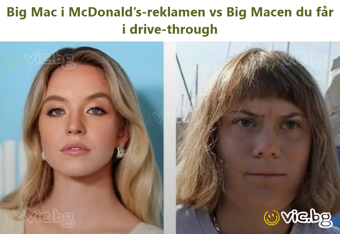 Big Mac i McDonald’s-reklamen vs Big Macen du får i drive-through